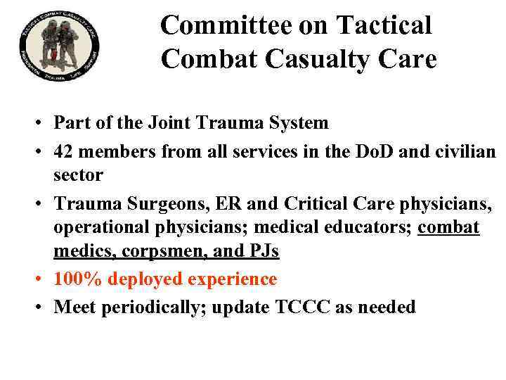 Introduction to Tactical Combat Casualty Care 02 June
