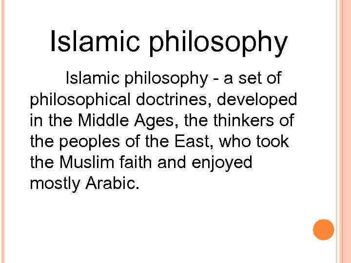 Islamic philosophy Performed by CSSE 131 k Bazarbekova