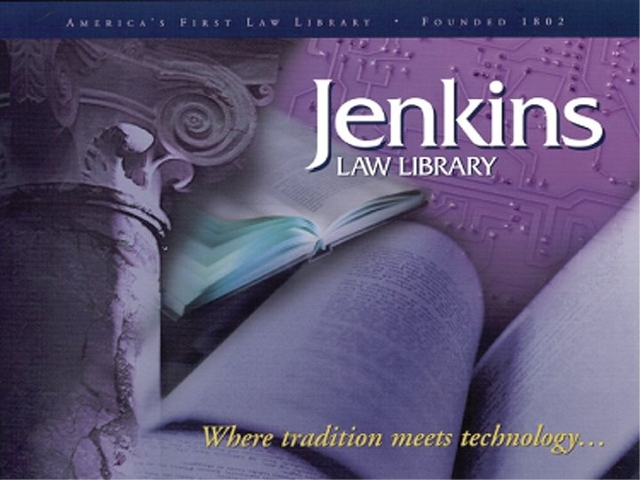 The History of Jenkins Law Library The Law