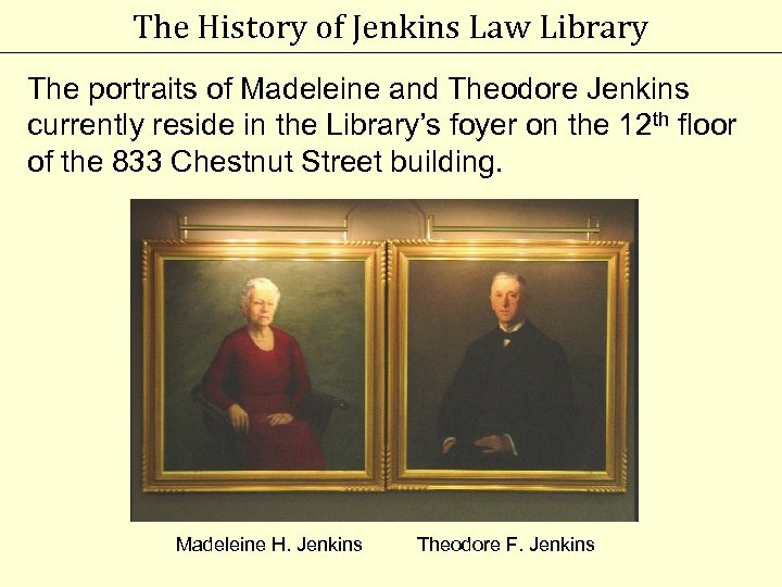 The History of Jenkins Law Library The Law