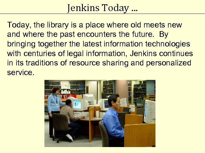 The History of Jenkins Law Library The Law