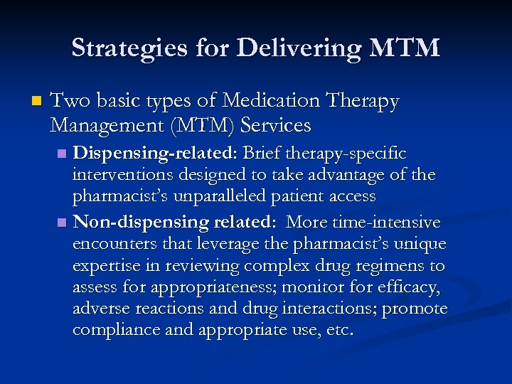 Beyond Disease Management An Introduction to Medication Therapy