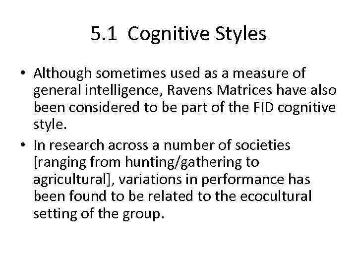 Culture and Cognition Outline 1 Introduction 2