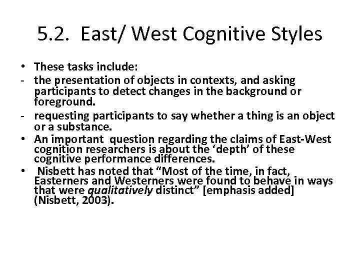 Culture and Cognition Outline 1 Introduction 2