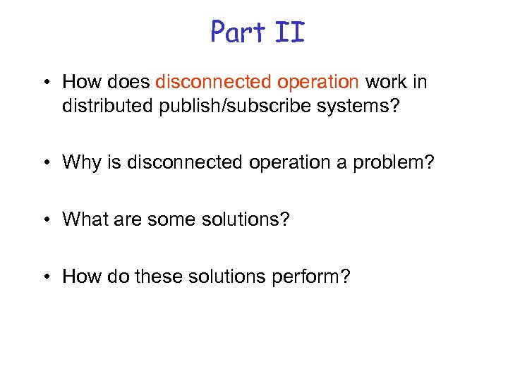Supporting Disconnected Operations in Publish Subscribe Systems Vinod ...