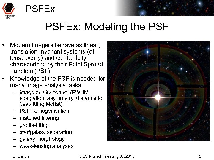 PSFEx Automated PSF measurement and homogenization in DESDM