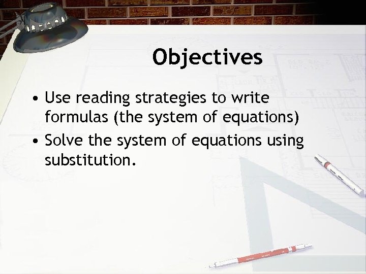 Solving Systems Using Word Problems Lesson 6 -2