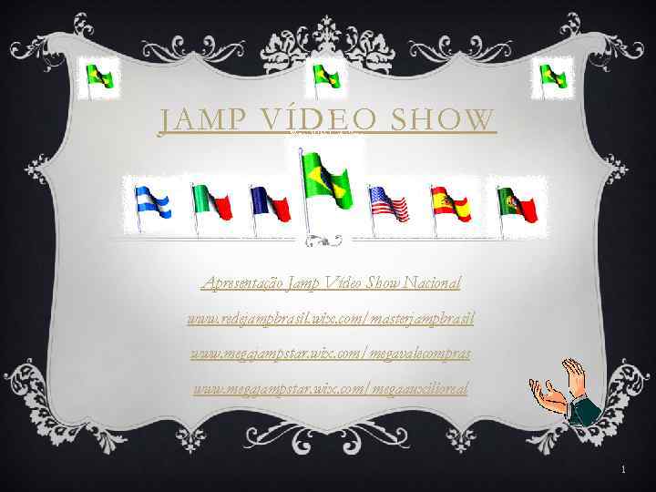 JAMP VÍDEO SHOW Apresentação Jamp Vídeo Show Nacional