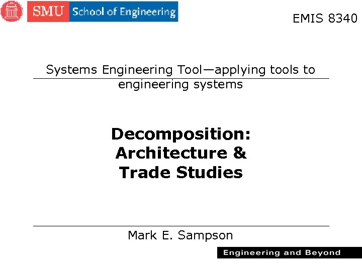 EMIS 8340 Systems Engineering Tool applying tools to engineering