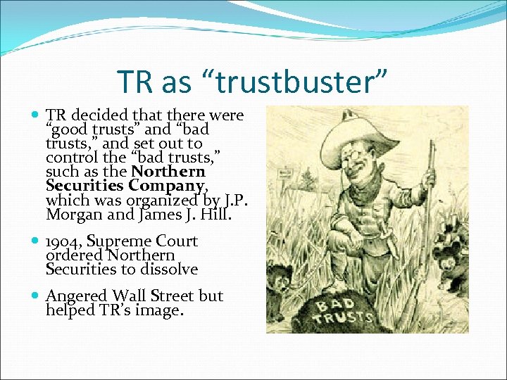 Chapter 28 Progressivism and the Republican Roosevelt