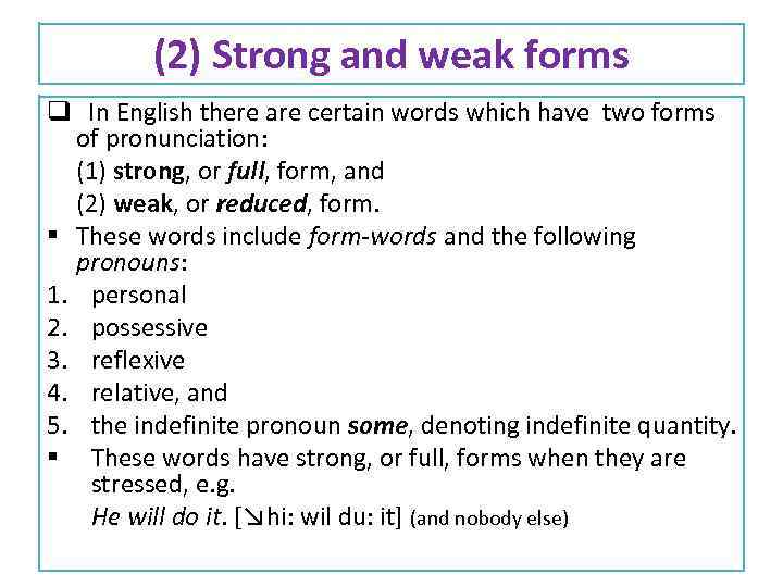 THEORETICAL PHONETICS Lecture 10 Strong And Weak Forms THEORETICAL PHONETICS Lecture 10 Strong And Weak Forms