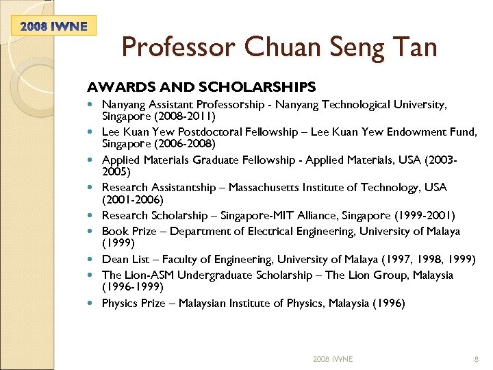 Professor Chuan Seng Tan 陈全胜 Nanyang Assistant Professor
