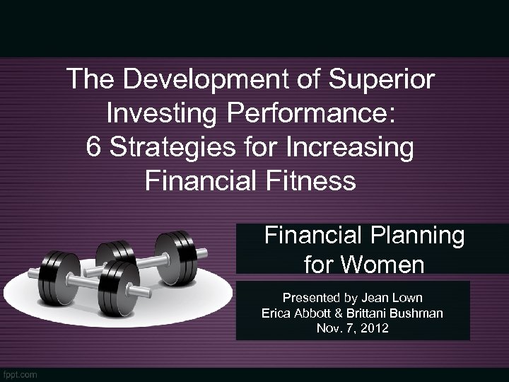 The Development of Superior Investing Performance 6 Strategies