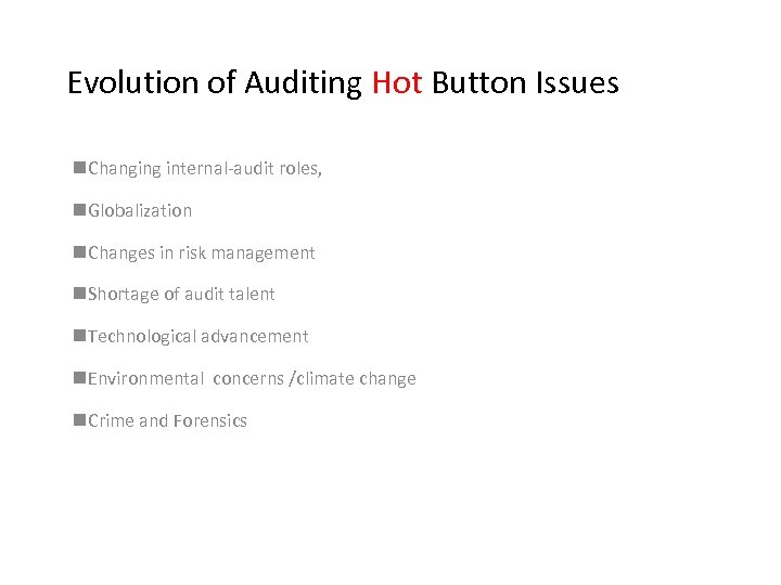 Current Auditing Hot Button Issues What Are