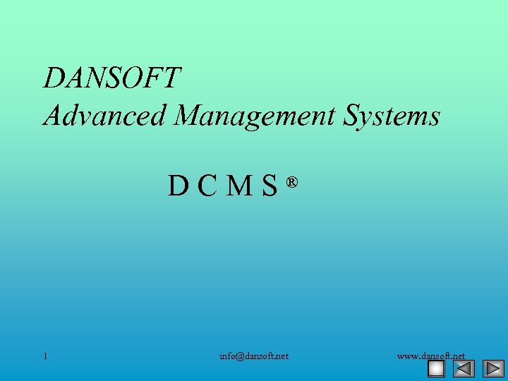 DANSOFT Advanced Management Systems DCMS 1 info dansoft net