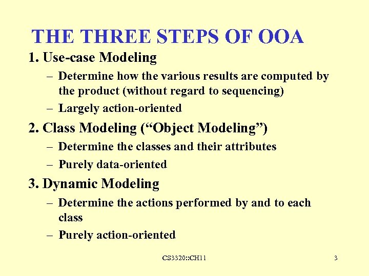 OBJECT-ORIENTED ANALYSIS Chapter 11 CS 3320 CH