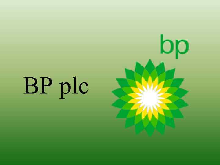 BP plc BP plc транснациональная