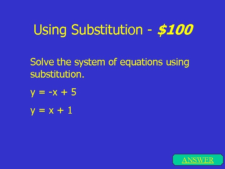 Using Graphing Applying to Solve Substitution Elimination Systems