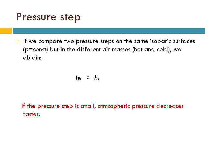 BARIC GRADIENT PRESSURE STEP Done by student of
