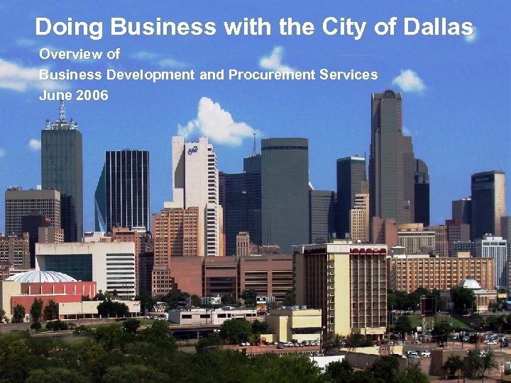 Doing Business with the City of Dallas Overview
