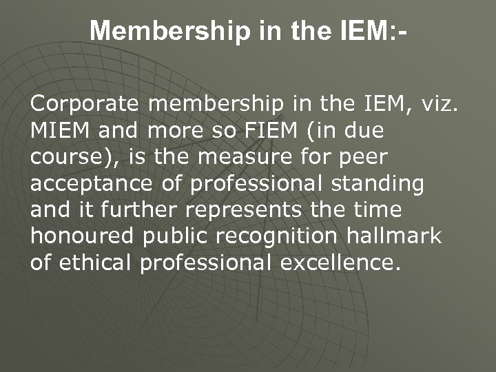 An IEM Outreach Programme to G S Members The