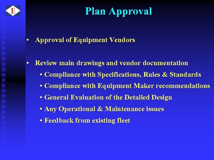 EXMAR Shipbuilding Role and authority of the Shipowner