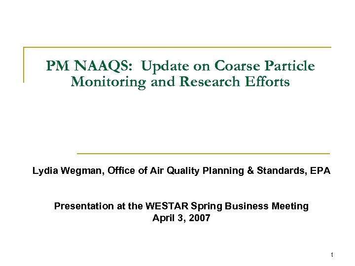 PM NAAQS Update on Coarse Particle Monitoring and