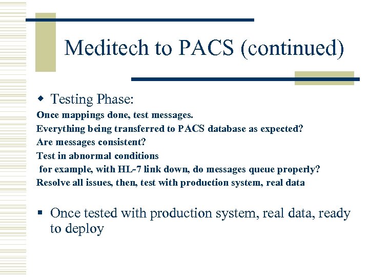 Implementing a PACS By Ginny Poulin RN MS