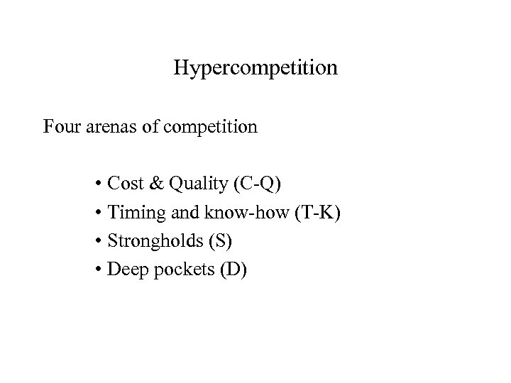 Hypercompetition Hypercompetitive Rivalries Richard D Aveni and Robert ...