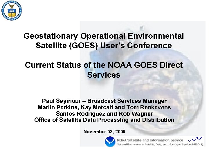 Geostationary Operational Environmental Satellite GOES User s ...