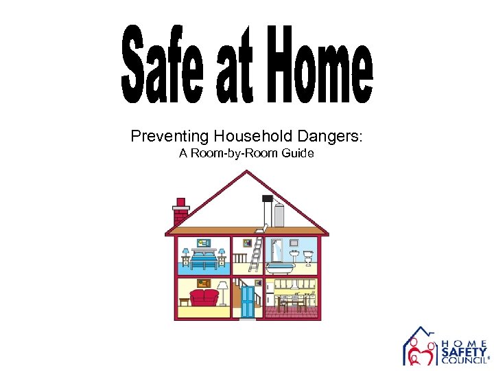 Preventing Household Dangers A Room-by-Room Guide Based