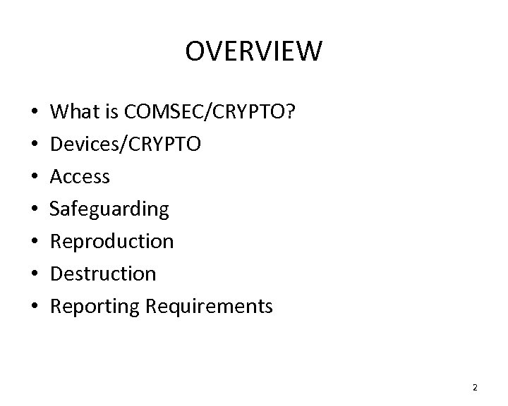 CRYPTO Users Briefing 1 OVERVIEW