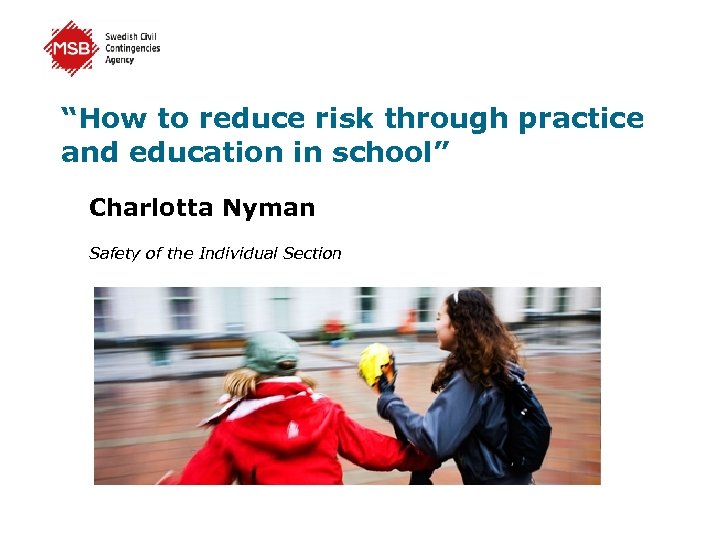 How to reduce risk through practice and education