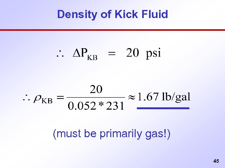 PETE 411 Well Drilling Lesson 24 Kicks and