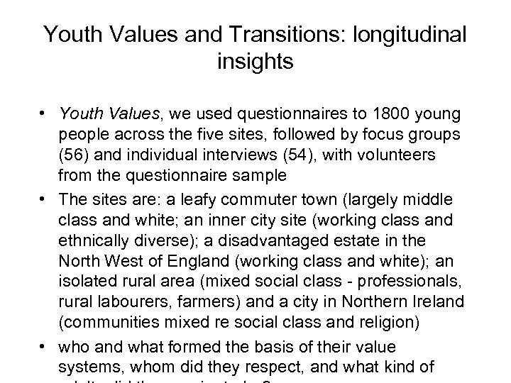 Youth Values and Transitions longitudinal insights Janet Holland