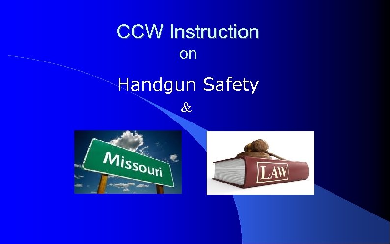 CCW Instruction on Handgun Safety CCW