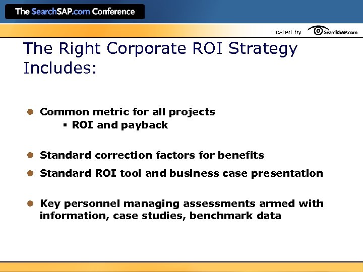 Hosted by Maximizing ROI from SAP Rebecca Wettemann