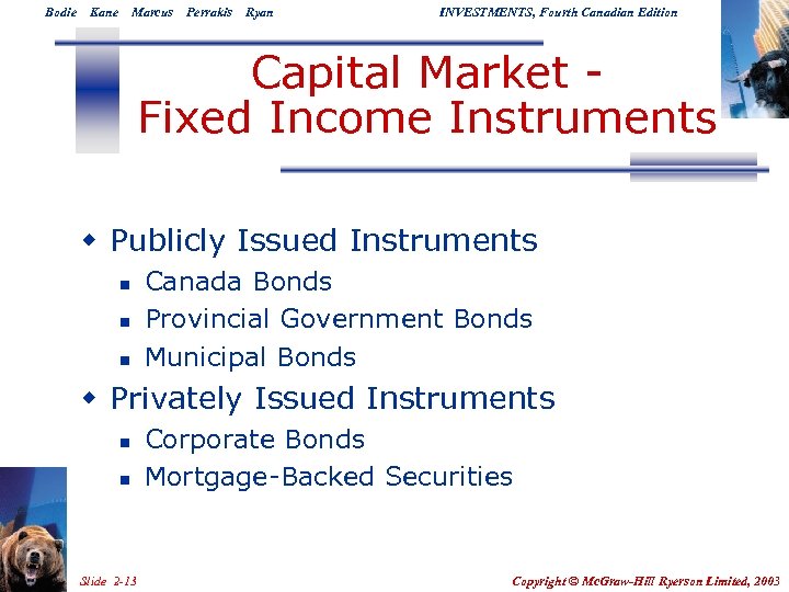 Chapter 2 Bodie Kane Marcus Perrakis Ryan INVESTMENTS