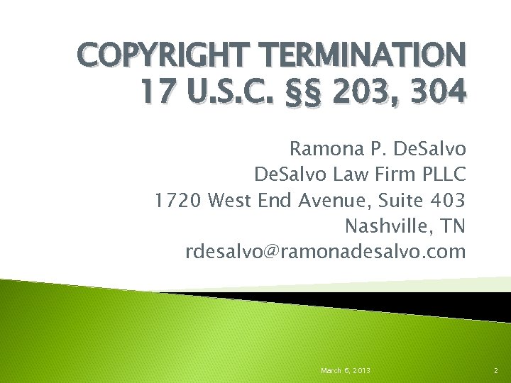 Termination of Copyright Grants Presented by the YLD
