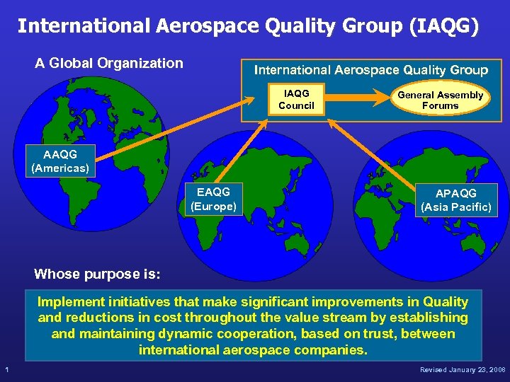 International Aerospace Quality Group IAQG A Global Organization