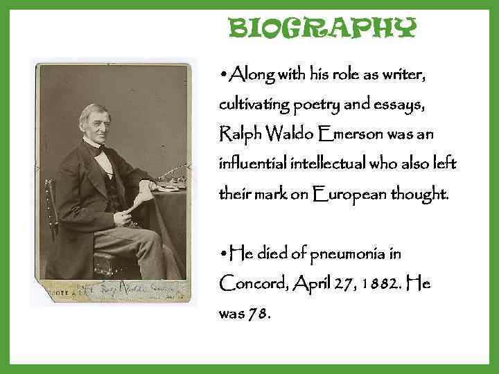 BIOGRAPHY • Emerson was born in