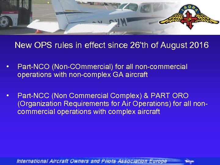 Non-Commercial Operations NCO NCC update IAOPA Regional