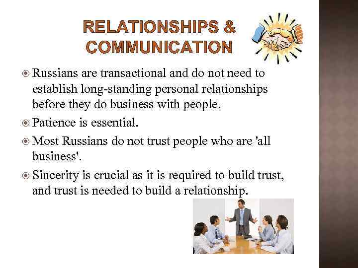 THE CORPORATE CULTURE IN RUSSIA You cannot be