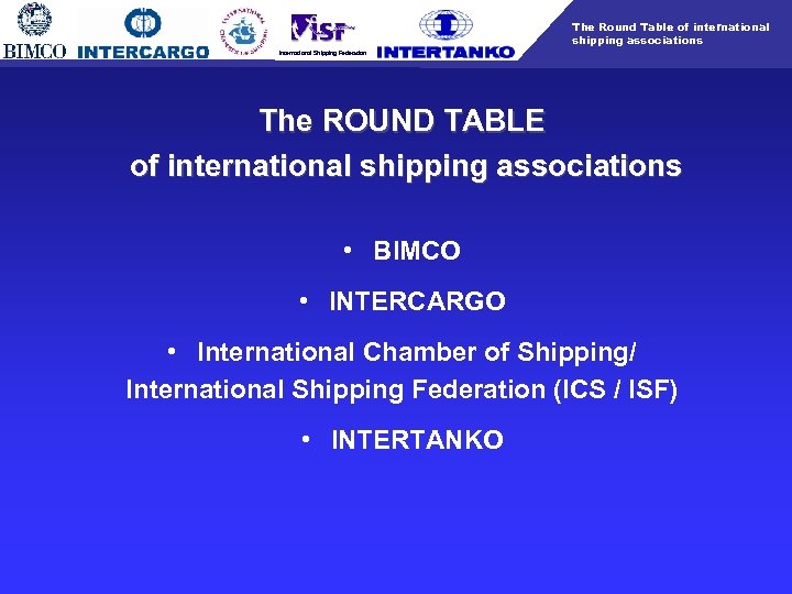 The Round Table of international shipping associations International
