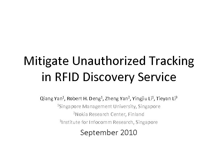 Mitigate Unauthorized Tracking in RFID Discovery Service Qiang