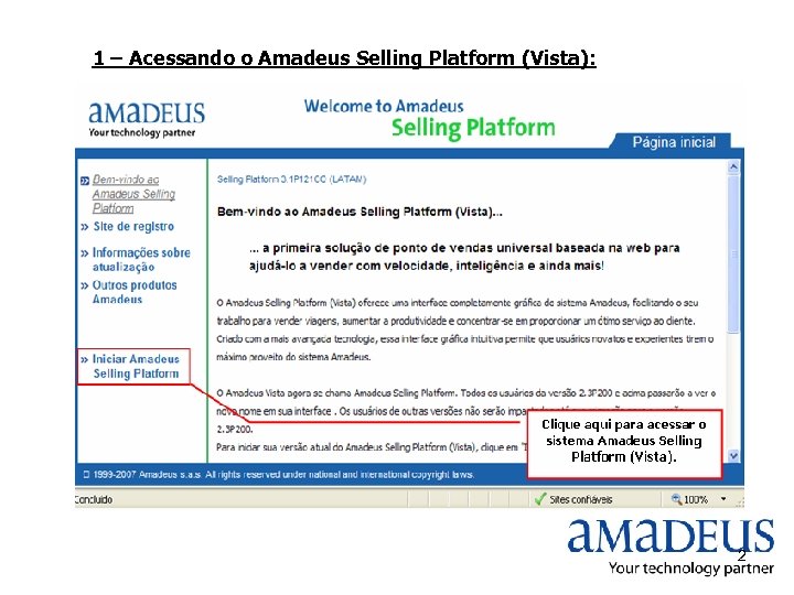 1 Acessando o Amadeus Selling Platform Vista