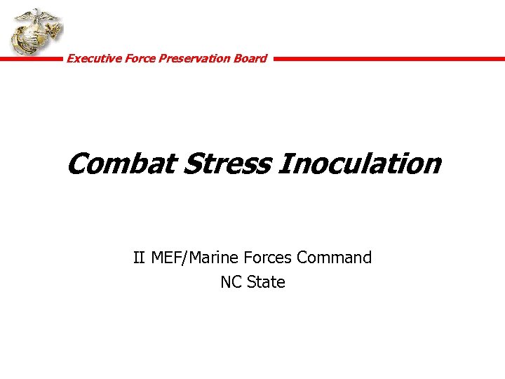 Executive Force Preservation Board Welcome to the 24