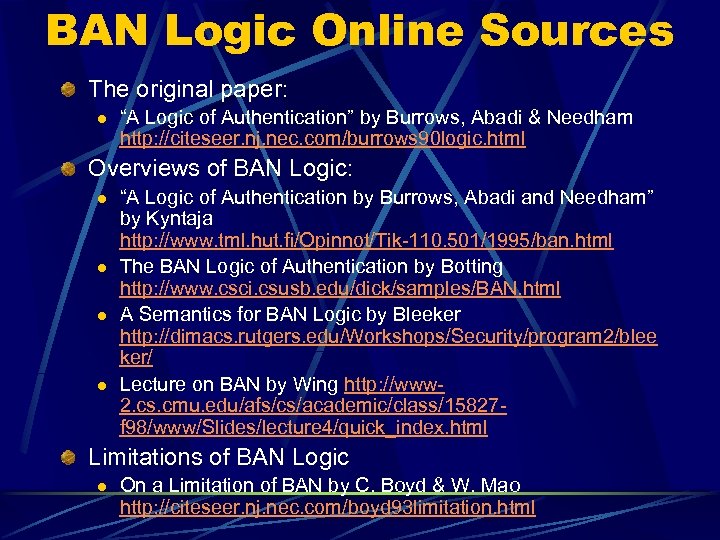 BAN Logic A Logic of Authentication Mike Burrows