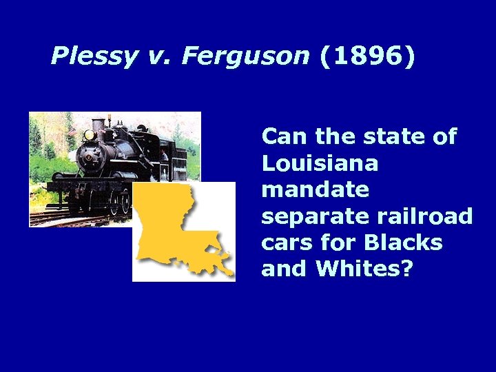 Segregation in the Southern states 1896 -1968