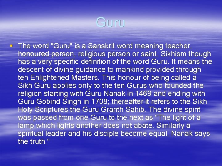 The Guru s Gurpurbs Gurpurbs are days